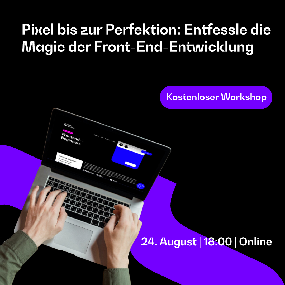 Pixel bis zur Perfektion: Entfessle die Magie der Front-End-Entwicklung ...